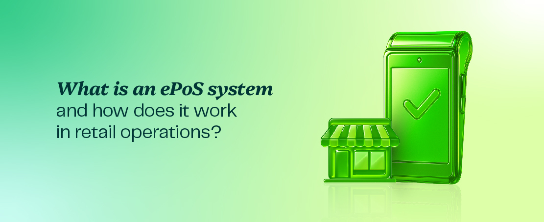 ePoS system explained: The future of retail transactions